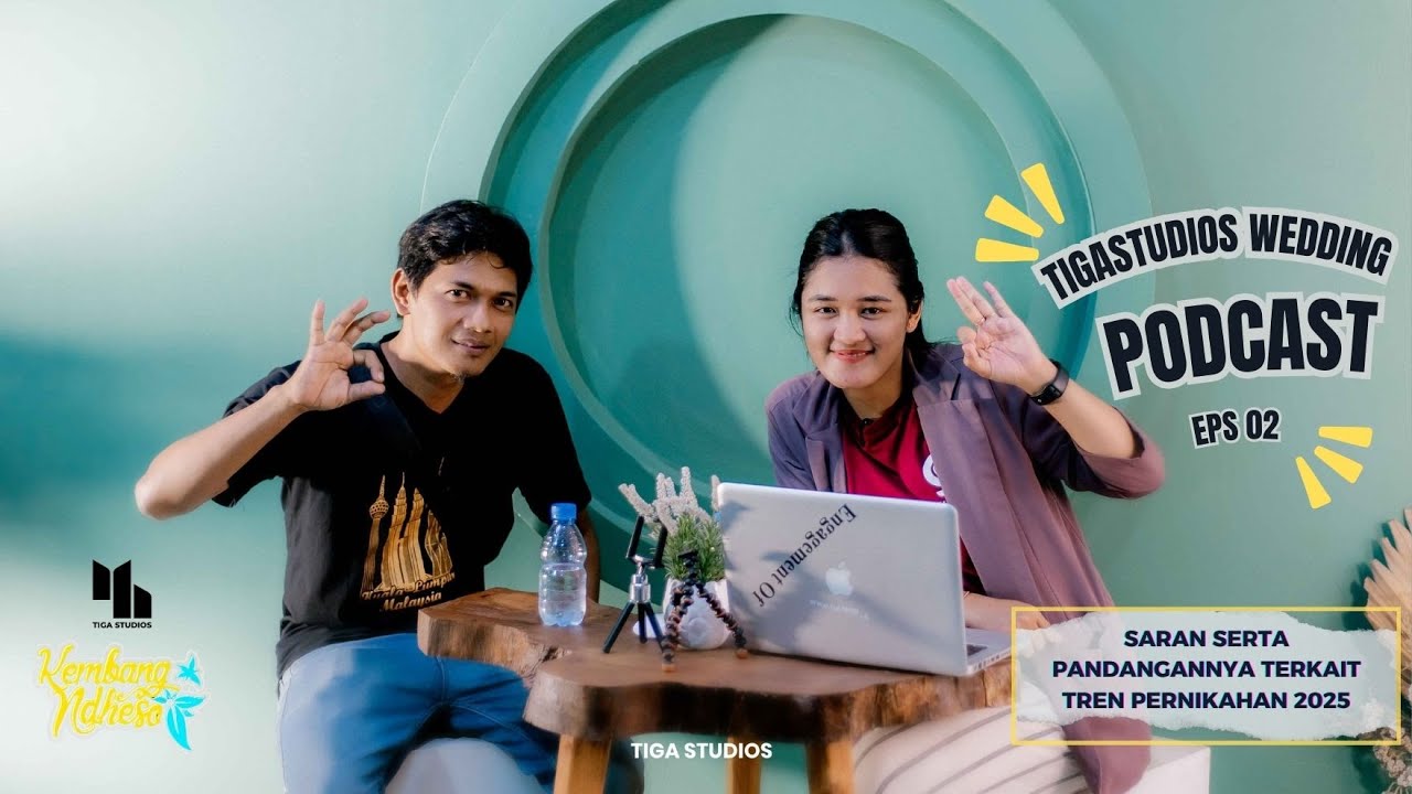 PANDANGAN TREN PERNIKAHAN 2025 - KEMBANGNDESODEKORASI #tigastudios wedding podcast