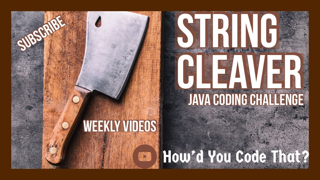 String Cleaver Java Coding Challenge | Edabit | How'd You Code That?