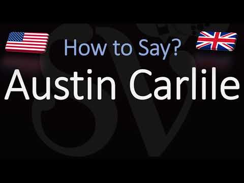 How to Pronounce Austin Carlile? (CORRECTLY)