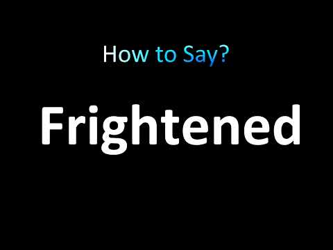 How to Pronounce Frightened (correctly!)
