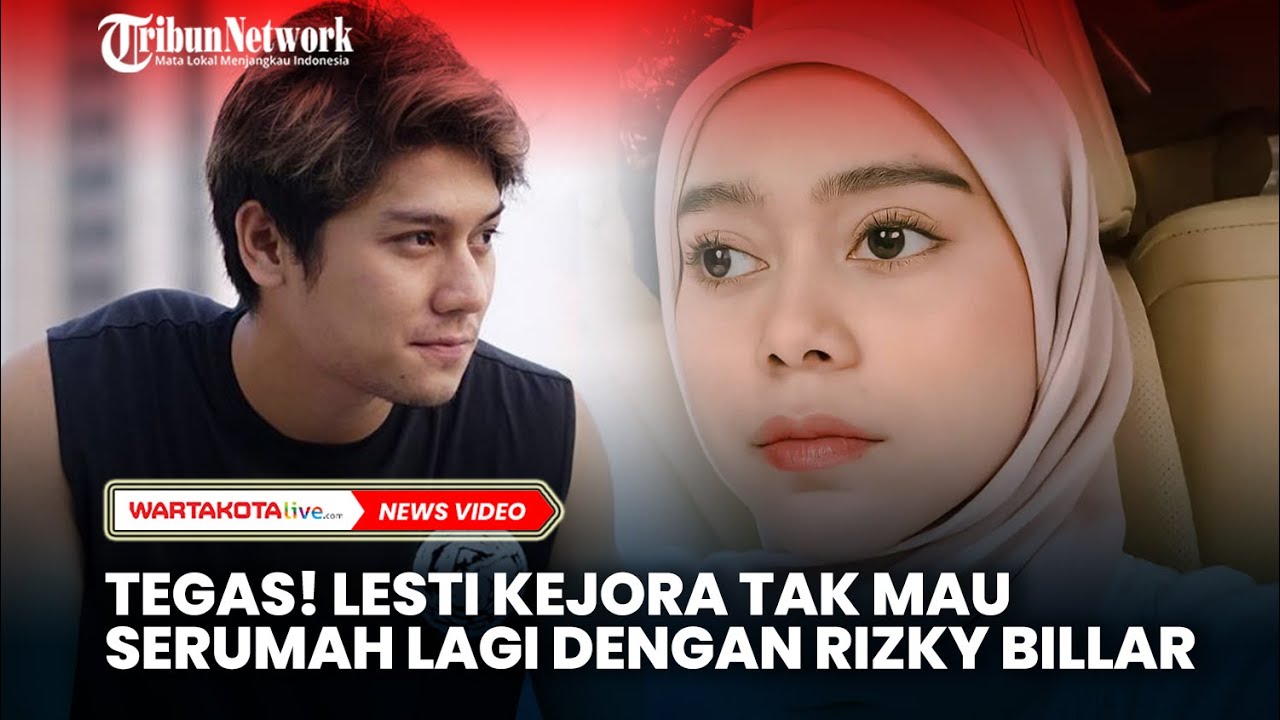 Lesti Kejora Tak Mau Lagi Serumah Dengan Rizky Billar