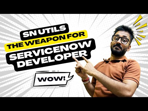 SN Utils - The Weapon for ServiceNow Developer ⚔️⚔️