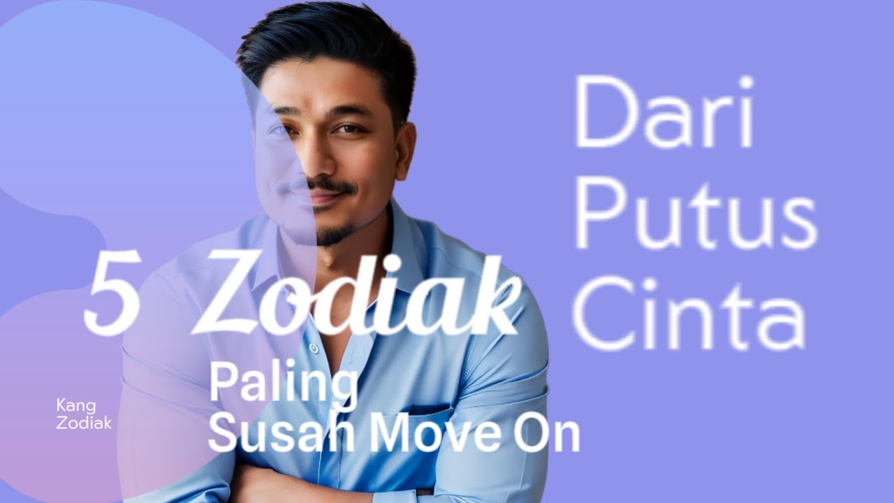 5 Zodiak Paling Susah Move On Kalau Urusan Cinta