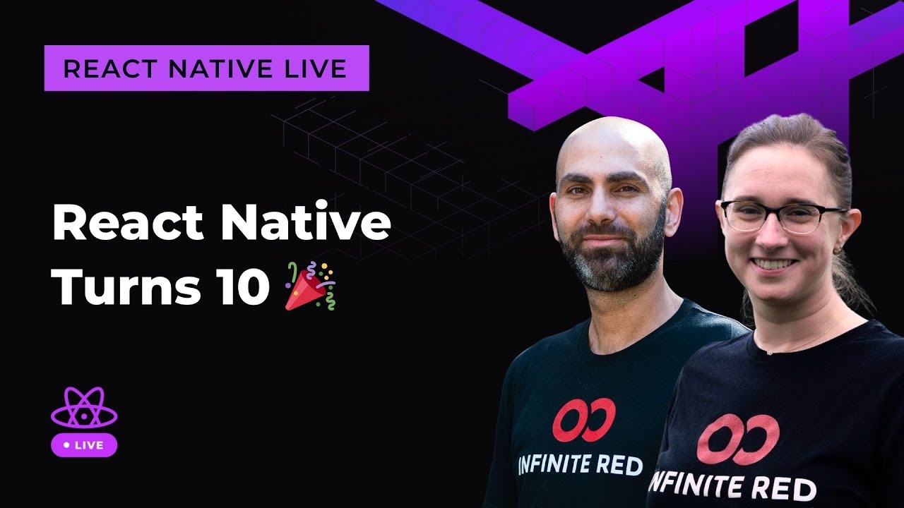React Native Turns 10 🎉 | React Native Live | Episode 1