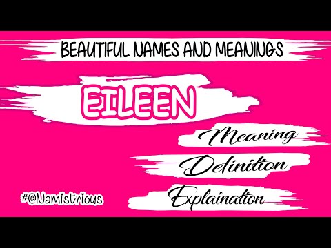 EILEEN NAME MEANING || EILEEN NAME || GIRLS' NAMES AND THEIR MEANINGS || NAMISTRIOUS ||