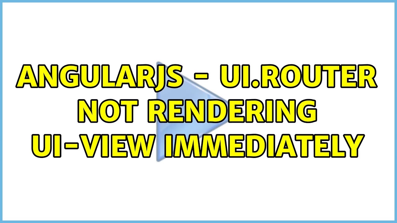 angularjs - ui.router not rendering ui-view immediately (3 Solutions!!)