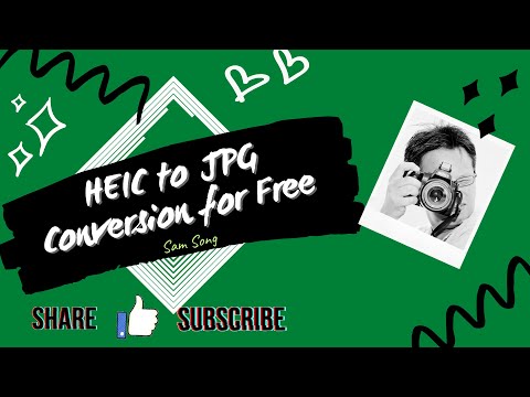 Converting HEIC to JPG for Free - Easy Tutorial