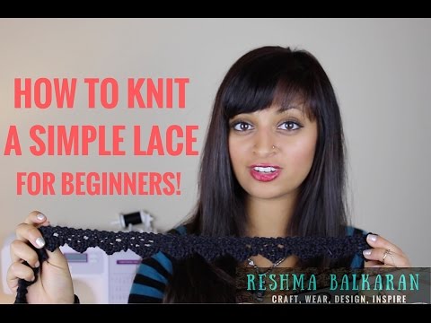 How To Knit - Simple Lace Pattern Tutorial (For Complete Beginners!)