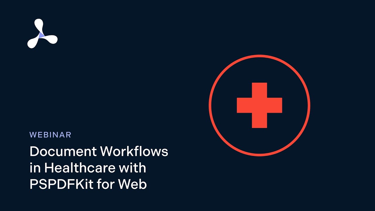 Document Workflows in Healthcare with PSPDFKit for Web