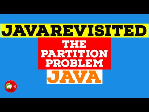 The Partition Problem in Java [ Solved ] | Java Prorgram Examples