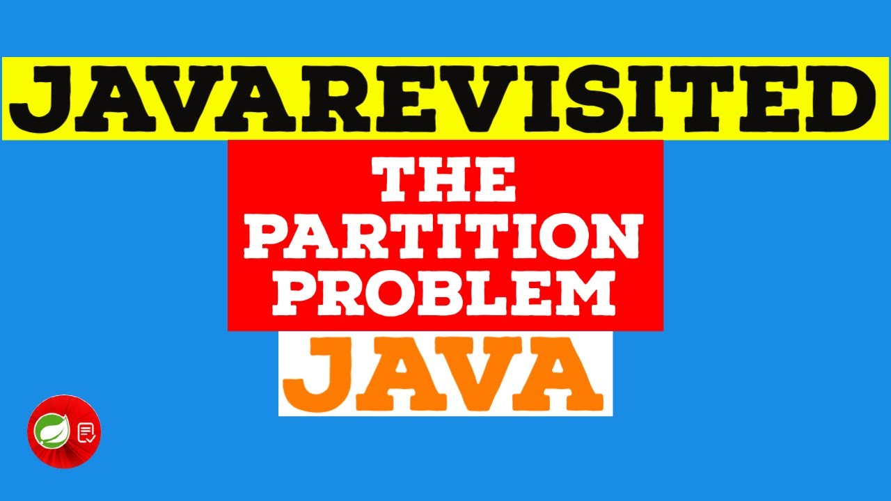 The Partition Problem in Java [ Solved ]