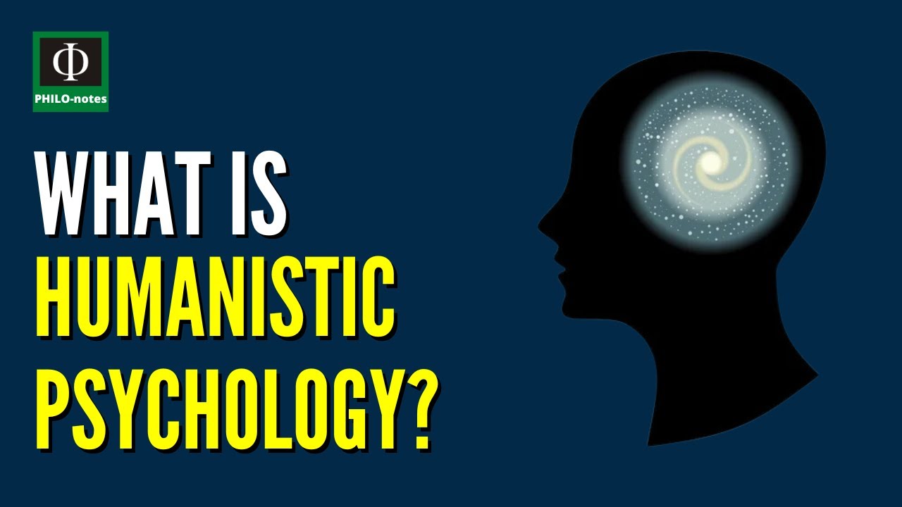 What is Humanistic Psychology?