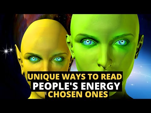 unique ways to read other peoples energy for chosen ones