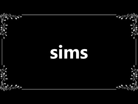 Sims - Meaning and How To Pronounce