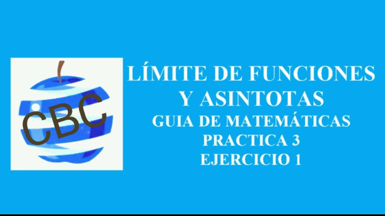 LÍMITES DE FUNCIONES - Practica 3 Ejercicio 1