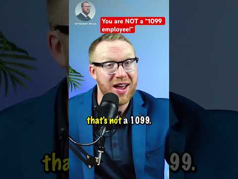 You are NOT a “1099 employee”