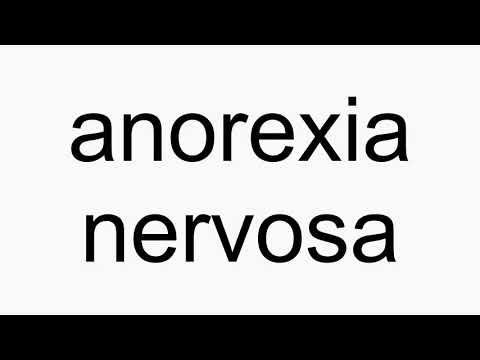 How to pronounce anorexia nervosa