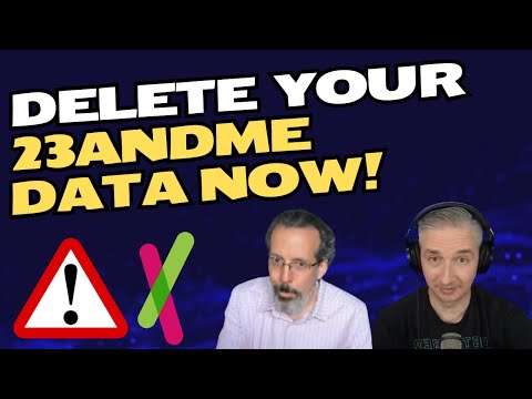 Delete Your 23andMe Data Now! #podcast #privacy