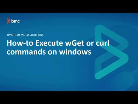 BMC Remedy Mid-Tier: How To Run Curl Or Wget Commands On Windows