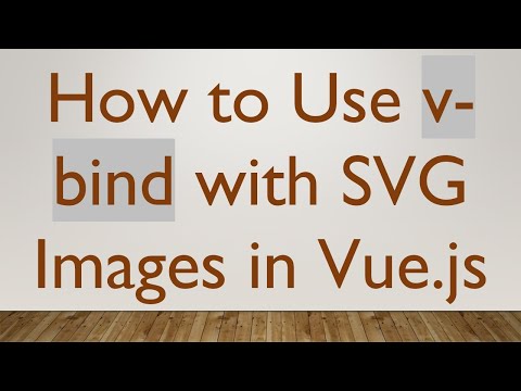 How to Use v-bind with SVG Images in Vue.js