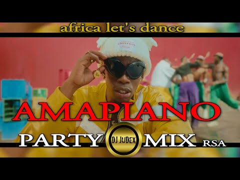 AMAPIANO PARTY VIDEO MIX VOL 10 / BEST OF SOUTH AFRICA - DJ JUDEX ft Tshwala Bam.wadibusa.Mnike