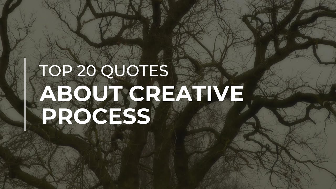 TOP 20 Quotes about Creative Process | Most Popular Quotes | Amazing Quotes