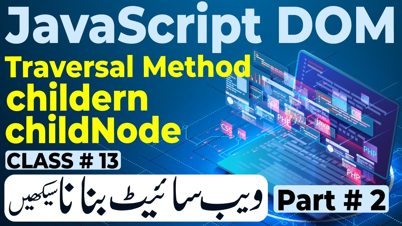 JavaScript DOM Traversal method children and childNodes | DOM Course Urdu Hindi 2023