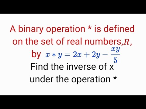 Binary operation | Theory Question 1 | 2025 Further Mathematics examination