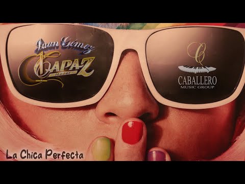 Juan Gomez "La Chica Perfecta"