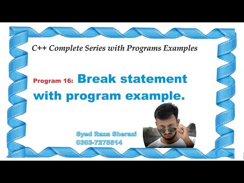 lecture 16 The Break Statement explain with example