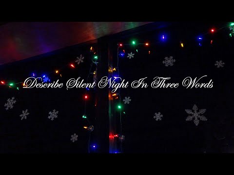 Describe Silent Night In Three Words