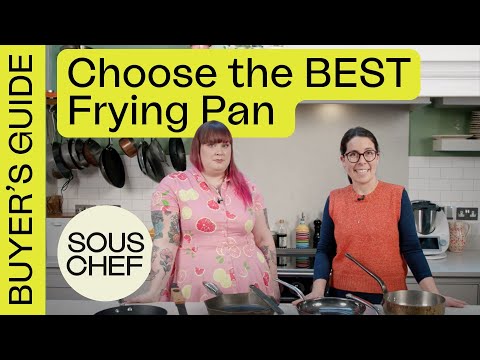 Which Frying Pan Should You Buy? | Sous Chef