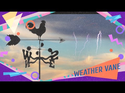 What Is A Weathervane?