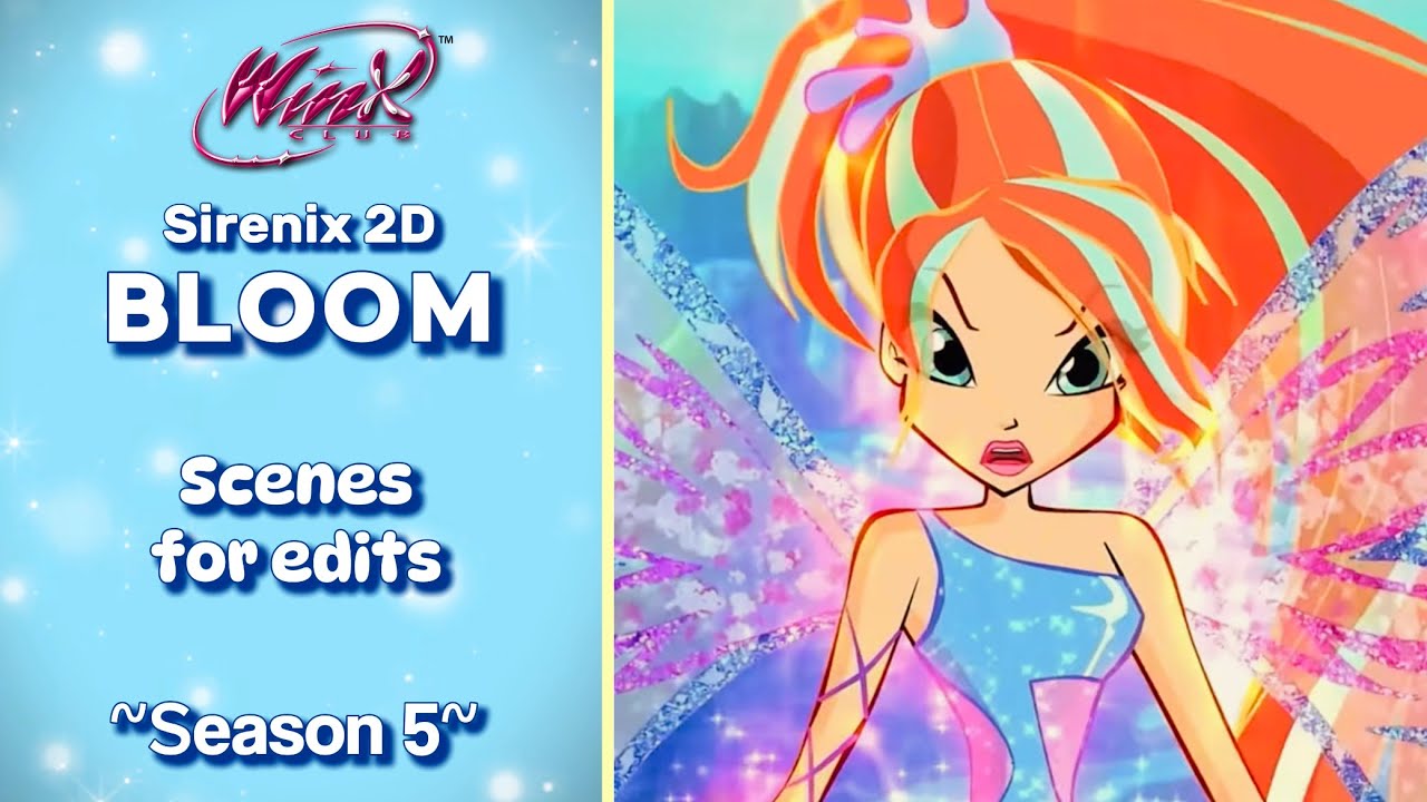Bloom (S5) 2D Sirenix Scenes