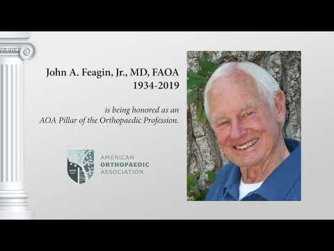 John A. Feagin, Jr., MD, FAOA- AOA Pillar of the Orthopaedic Profession