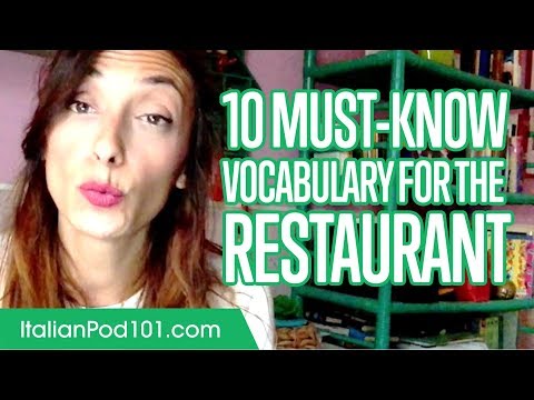 Learn the Top 10 Must-Know Vocabulary for the Restaurant in Italian