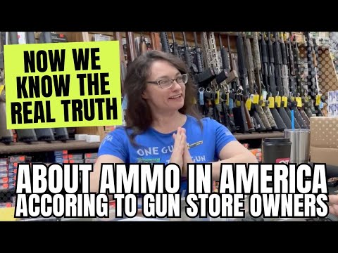 Now We Know The REAL Truth About Ammo In America According To Gun Store Owners!