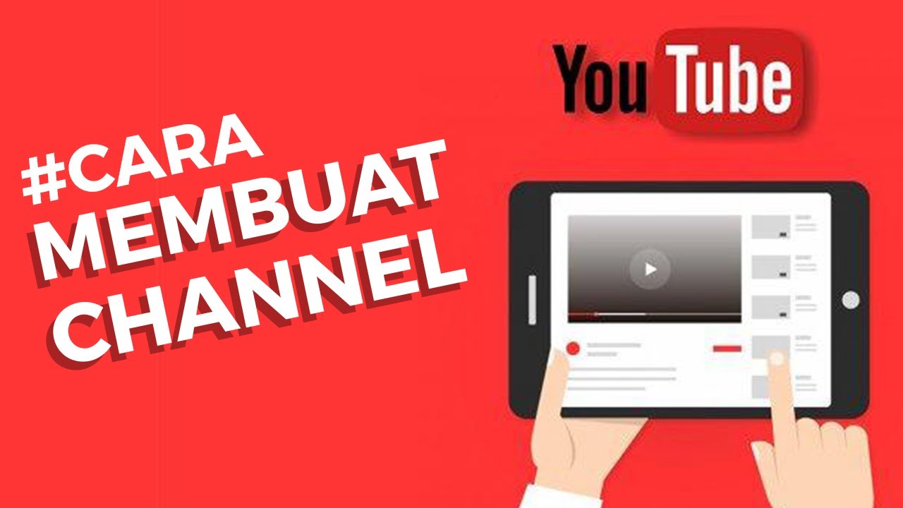 Cara Mudah Membuat Channel Youtube Baru, Begini Tutorialnya