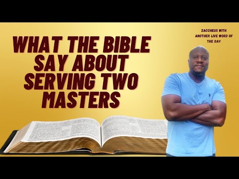 What The | Bible say About Serving | Two Masters