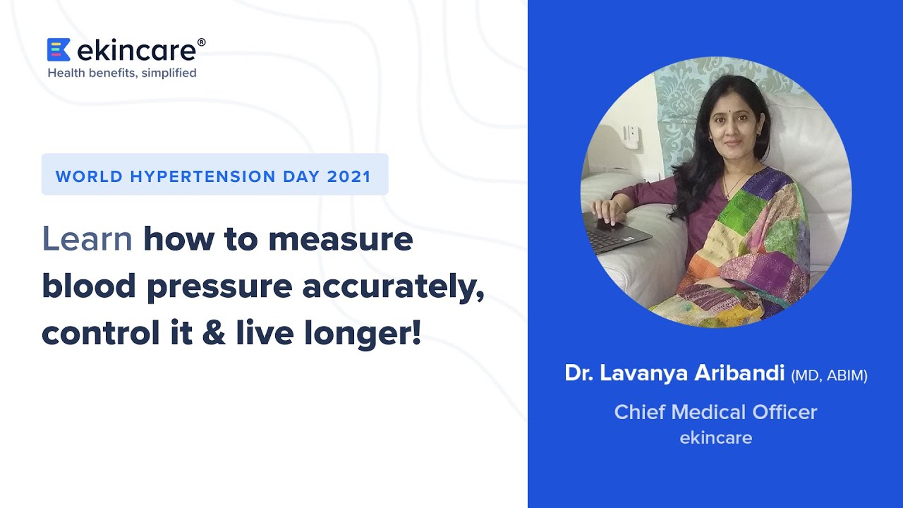 World Hypertension Day 2021 - Measure blood pressure accurately, control it & live longer!