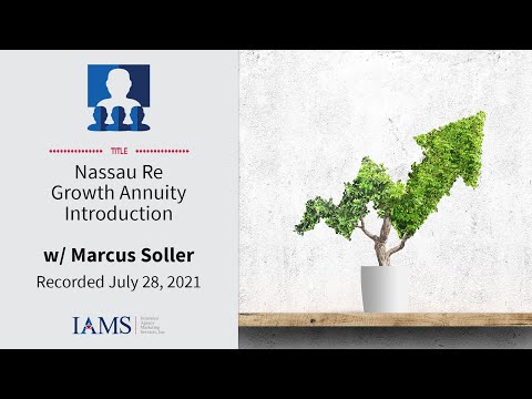 Nassau Re Growth Annuity Introduction