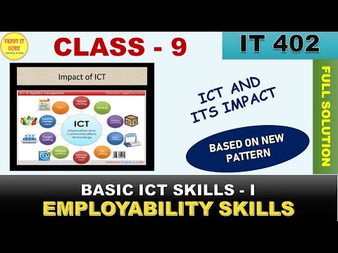 BASIC ICT SKILLS CLASS 9 | ICT AND ITS IMPACT | EMPLOYABILITY SKILLS | IT 402 | ASSIGNMENT #it402