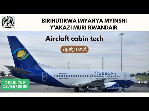 BIRIHUTIRWA: MURI RWANDAIR BIRAHINDUTSE IMYANYA 30 YOSE Y'AKAZI BAYISHYIZE KWISOKO
