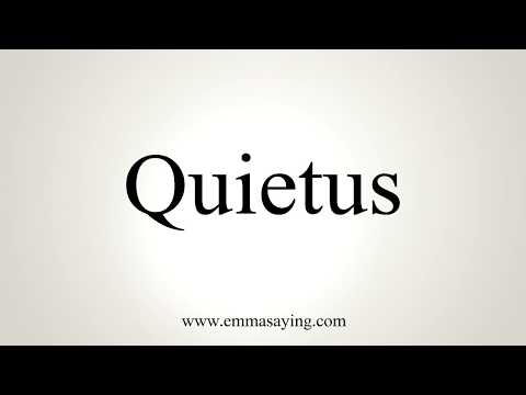 How To Pronounce Quietus