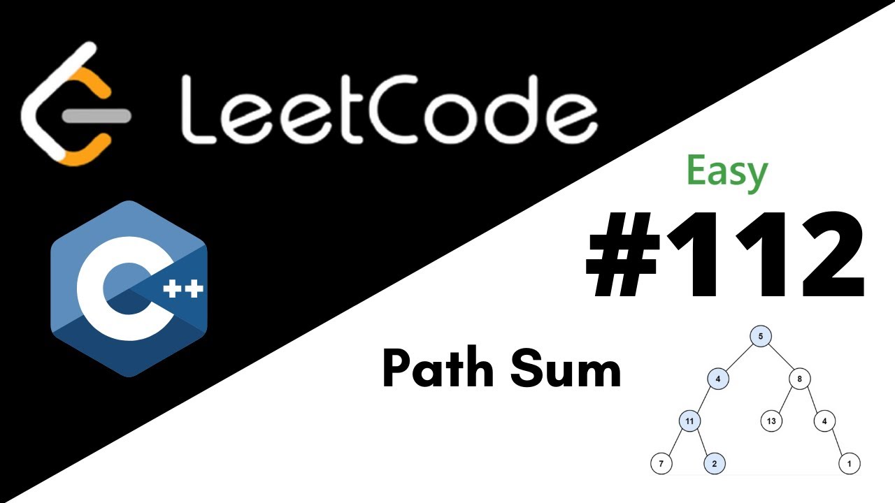 LeetCode 112: Path Sum | C++