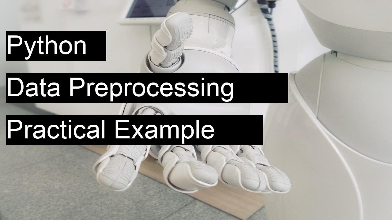 Data preprocessing in Python? - with practical example