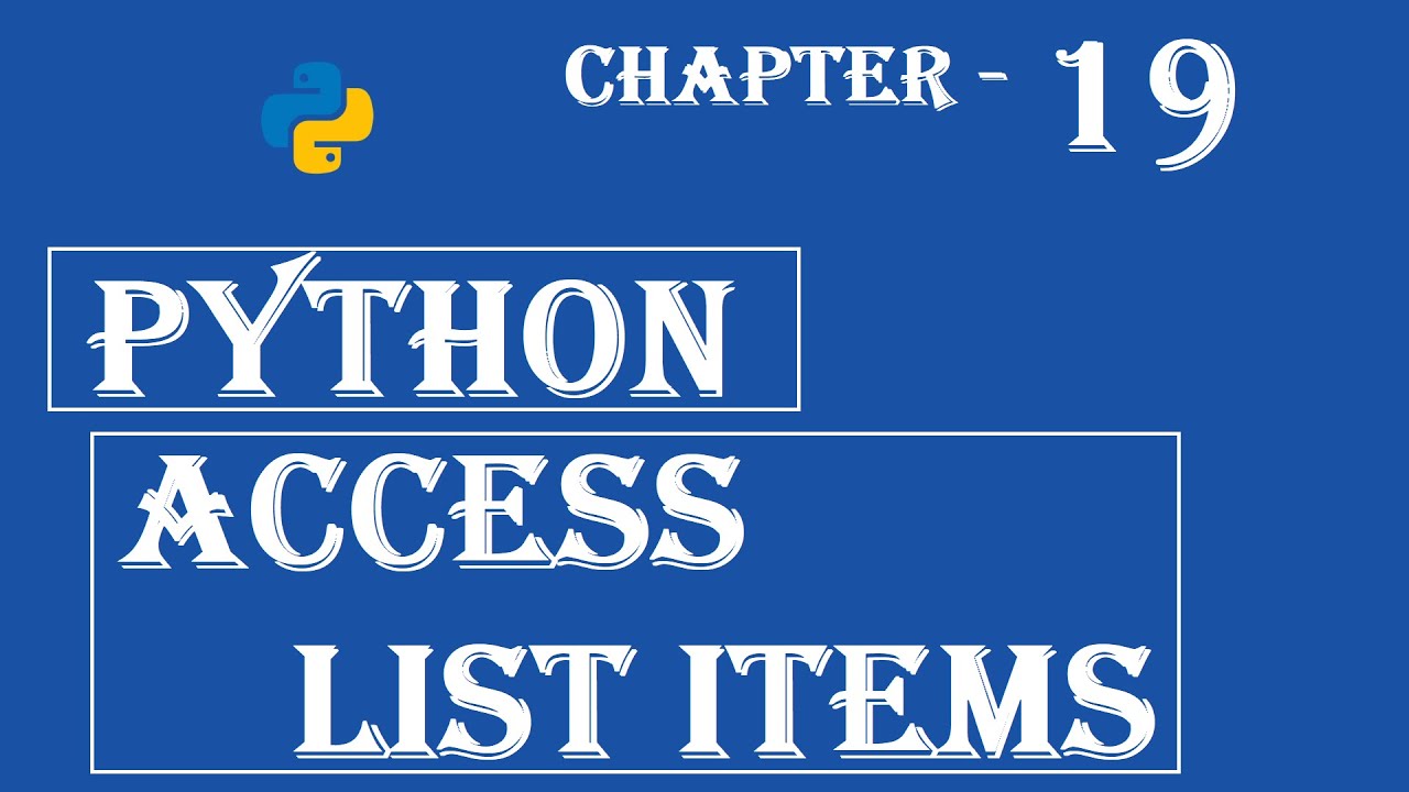 Access List Items - Python Tutorial - w3Schools - Ch#19 English