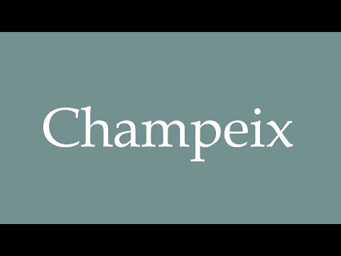 How to Pronounce ''Champeix'' Correctly in French