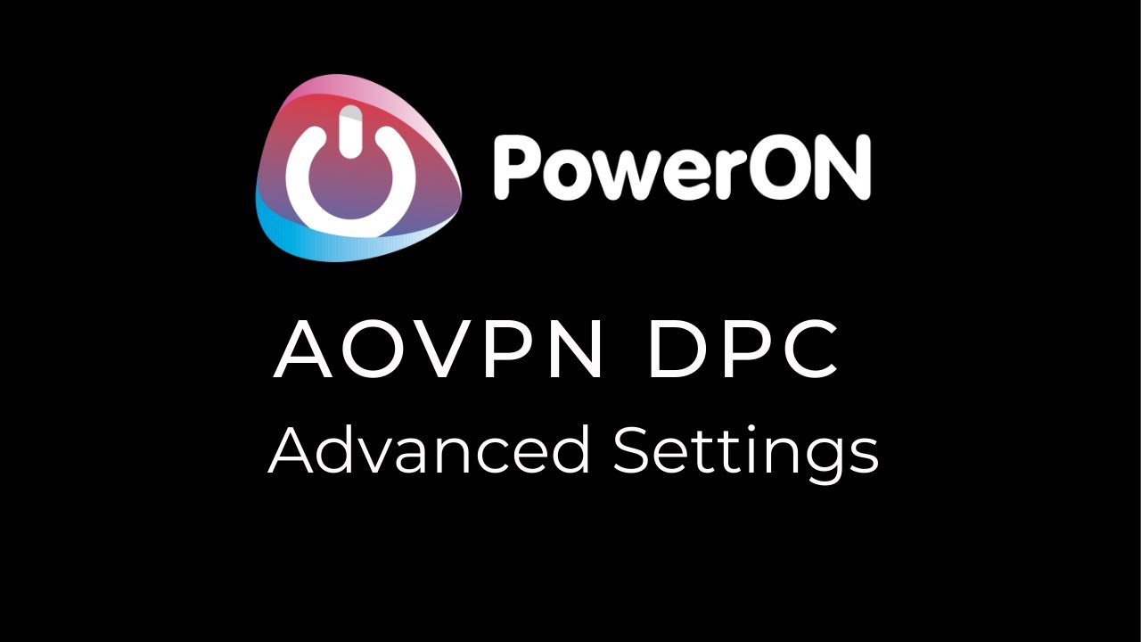 AOVPN DPC: Advanced Settings
