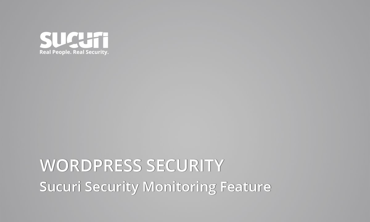 Sucuri Security - WordPress Security - Security Monitoring Feature